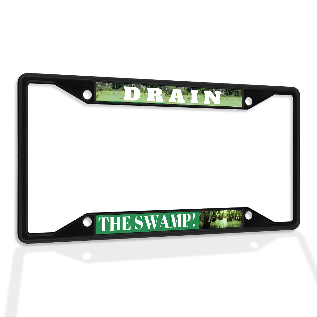 Metal License Plate Frame Vinyl Insert Drain This Swamp! | eBay